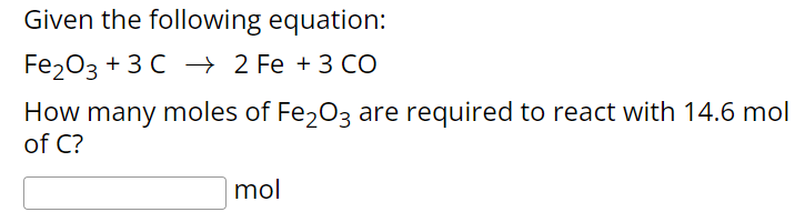 Solved Given the following equation: Fe2O3+3C→2Fe+3CO How | Chegg.com