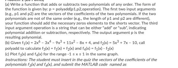 Solved A Write A Function That Adds Or Subtracts Two