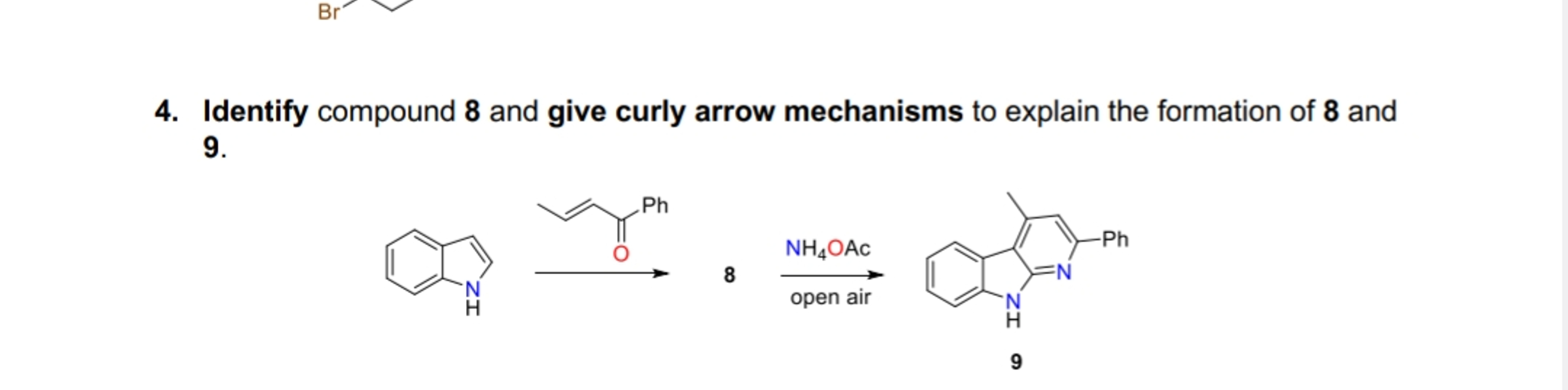 Solved Identify compound 8 ﻿and give curly arrow mechanisms | Chegg.com