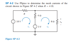 Solved SP 4-2 ﻿Use PSpice to determine the mesh currents of | Chegg.com
