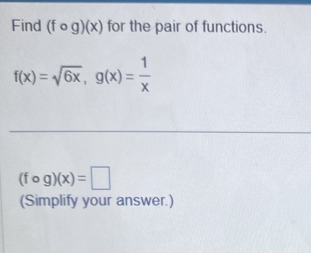 Solved Find (f∘g)(x) for the pair of functions. | Chegg.com