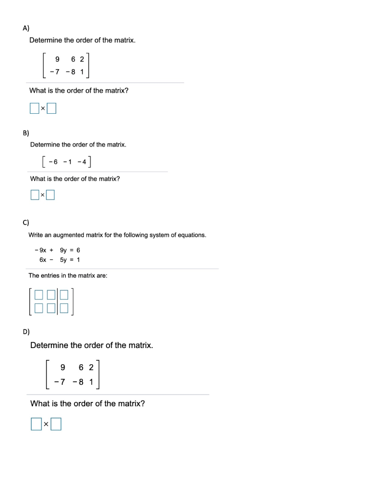 Solved Determine the order of the matrix. 1962 ( -7 -8 1 | Chegg.com