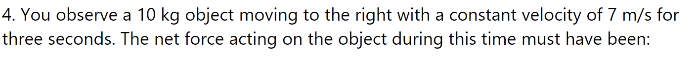 Solved 4. ﻿You observe a 10 ﻿kg object moving to the right | Chegg.com