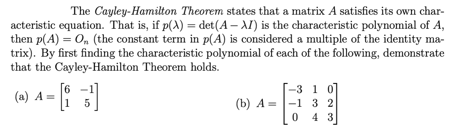 Solved The Cayley-Hamilton Theorem states that a matrix A | Chegg.com