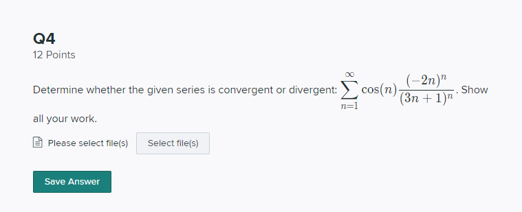 Solved Q4 12 Points Determine whether the given series is | Chegg.com