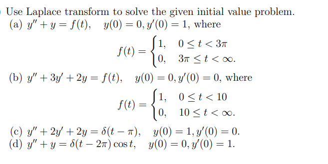 Solved Use Laplace transform to solve the given initial | Chegg.com