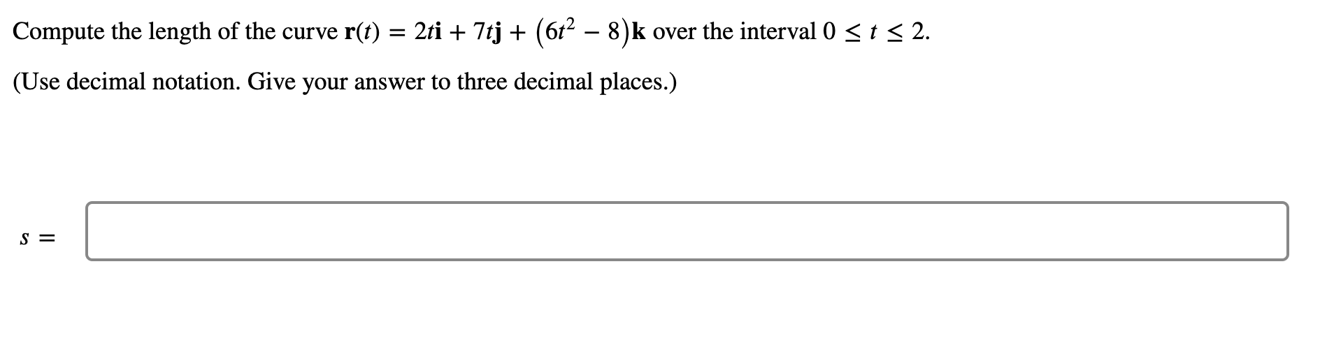 Solved Compute the length of the curve r(t) = 2ti + 7tj + | Chegg.com