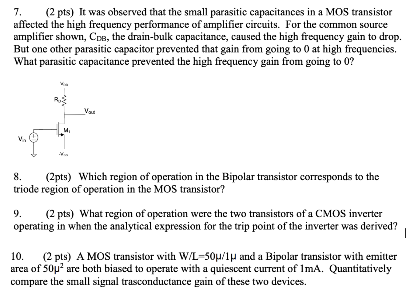 Solved 7. (2 pts) It was observed that the small parasitic | Chegg.com