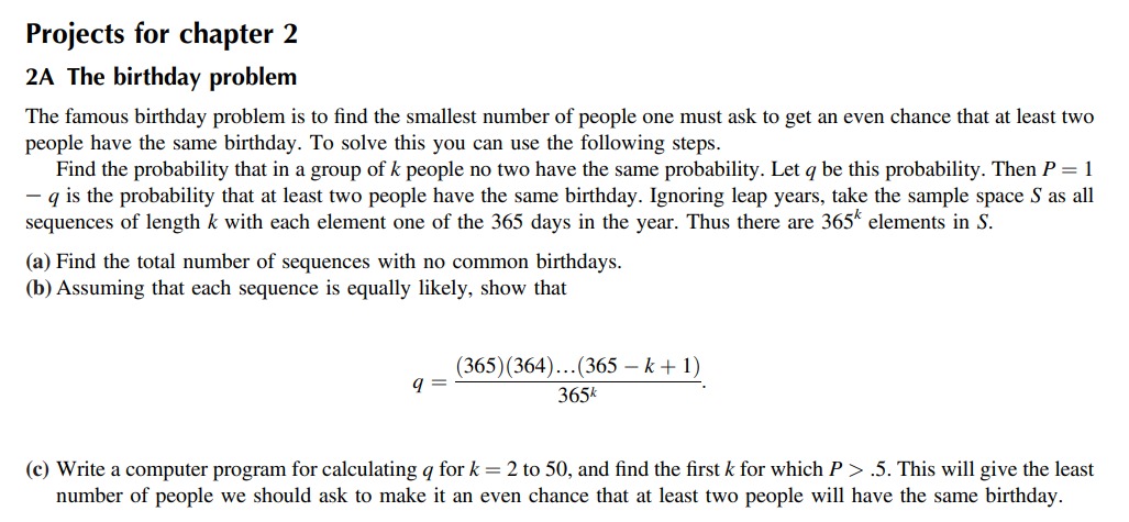 Solved Projects for chapter 2 2A The birthday problem The | Chegg.com