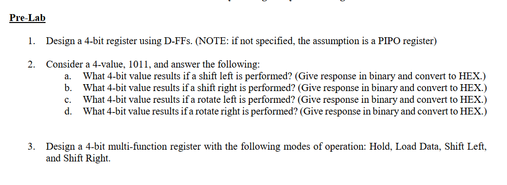 Solved Pre-Lab Design a 4-bit register using D-FFs. (NOTE: | Chegg.com