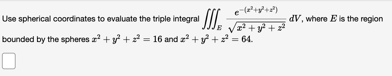 Solved Use spherical coordinates to evaluate the triple | Chegg.com