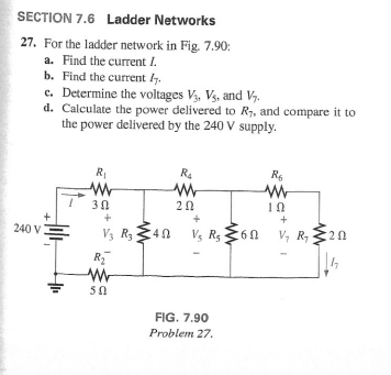 Solved SECTION 7.6 Ladder Networks 27. For the ladder | Chegg.com