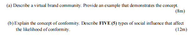 Solved (a) Describe a virtual brand community. Provide an | Chegg.com