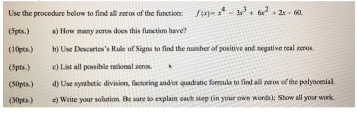 Solved Use the procedure below to find all zeros of the | Chegg.com