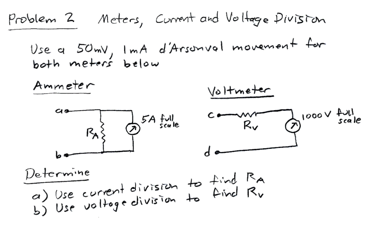 Solved Problem 2 Meters, Current and Voltage Division Use a | Chegg.com
