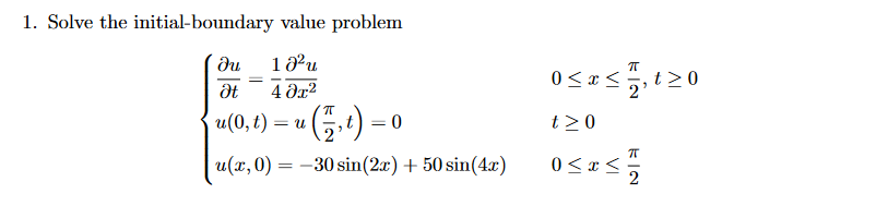 Solved 1. Solve the initial-boundary value problem 05055,120 | Chegg.com