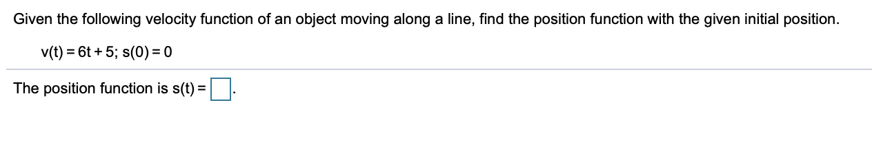 Solved Given the following velocity function of an object | Chegg.com