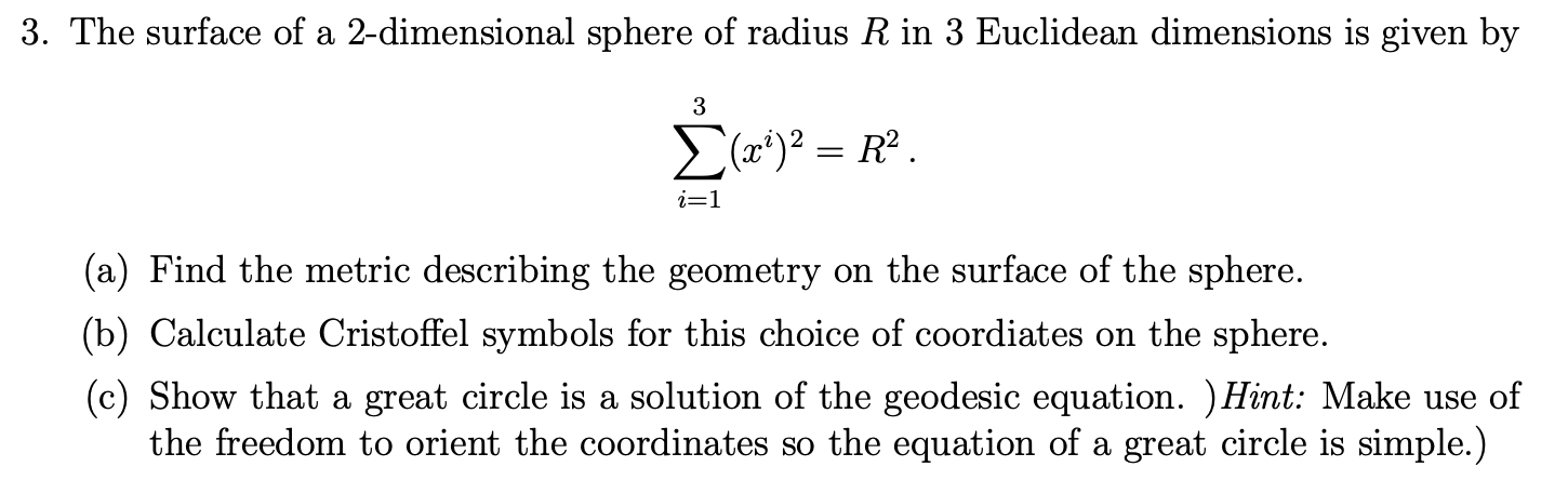 Solved 3. The surface of a 2-dimensional sphere of radius R | Chegg.com ...