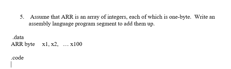 Solved 5. Assume that ARR is an array of integers, each of | Chegg.com