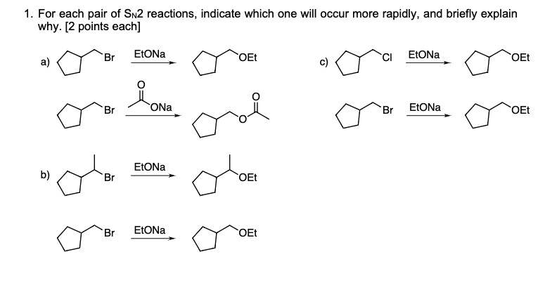 Solved For each pair of SN2 reactions, indicate which one | Chegg.com