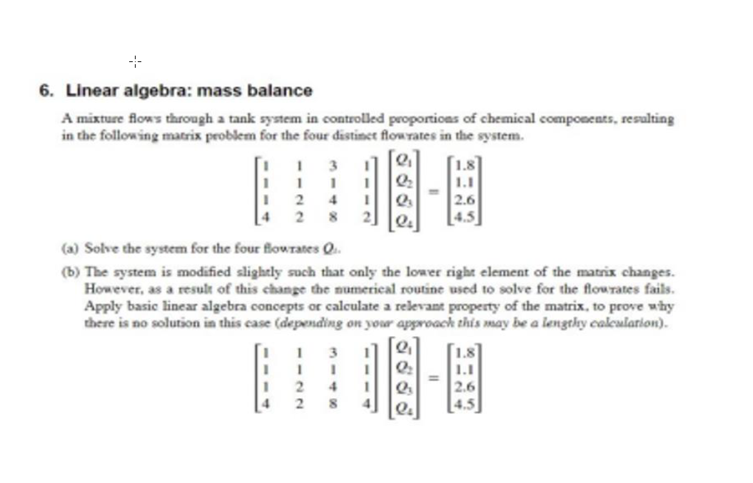 Solved Linear algebra: mass balance A mixture flows through | Chegg.com