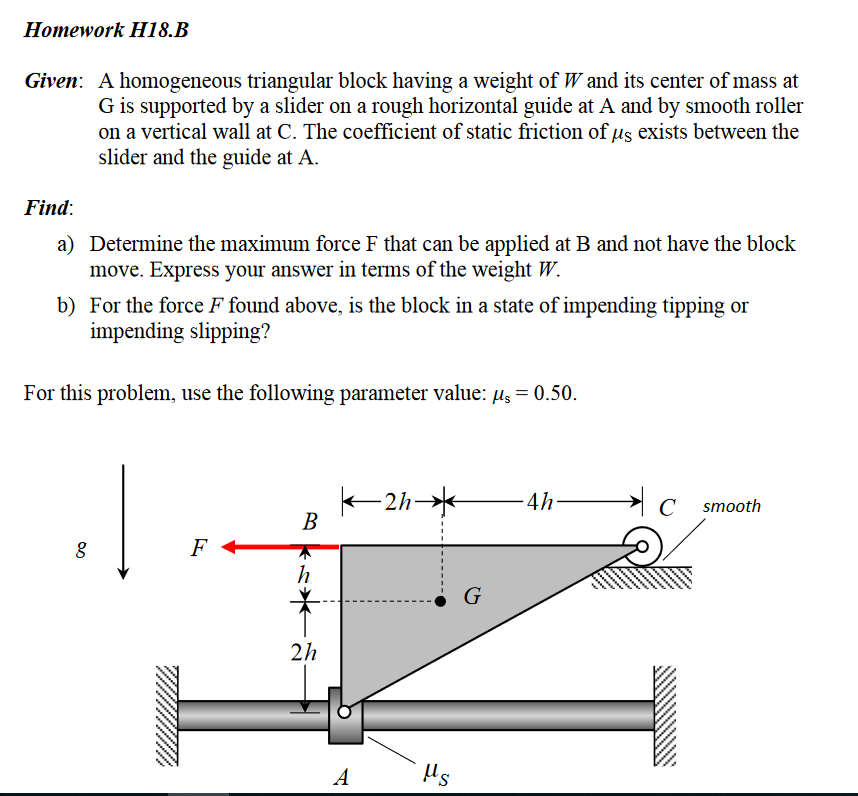 Solved Homework H18.EB Given: A homogeneous triangular block | Chegg.com