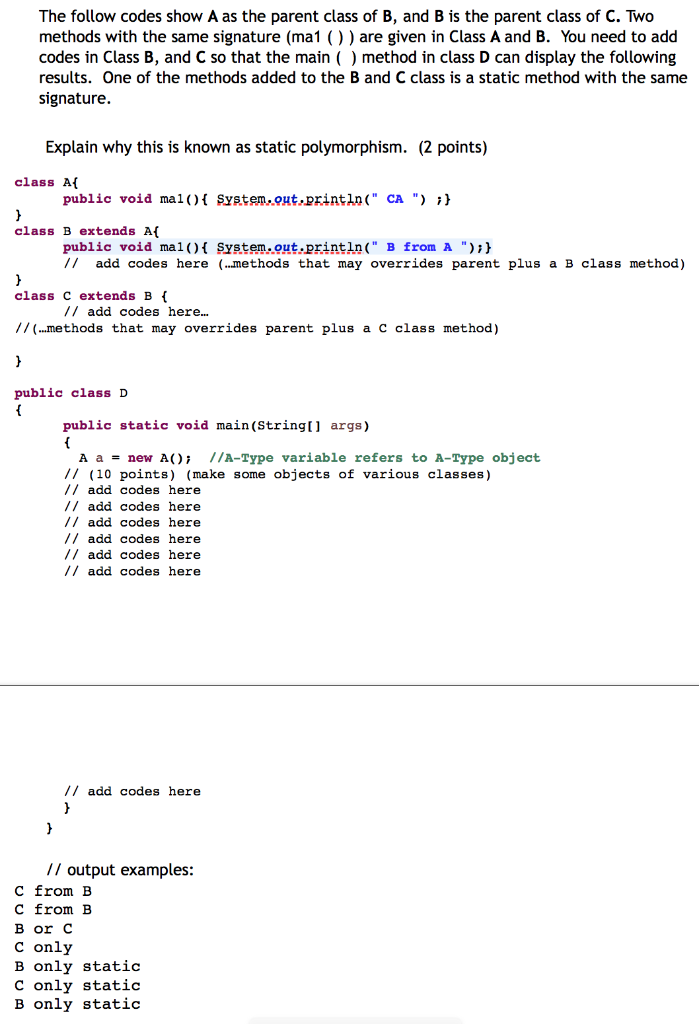 Solved The follow codes show A as the parent class of B, and | Chegg.com