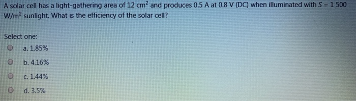 Solved A solar cell has a light-gathering area of 12 cm2 and | Chegg.com