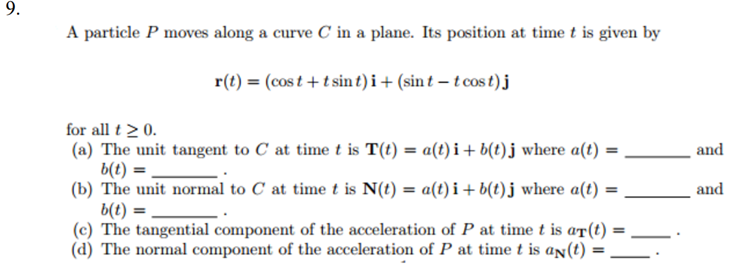 Solved 9. A particle P moves along a curve C in a plane. Its | Chegg.com