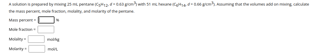 Solved A solution is prepared by mixing 25 mL pentane | Chegg.com
