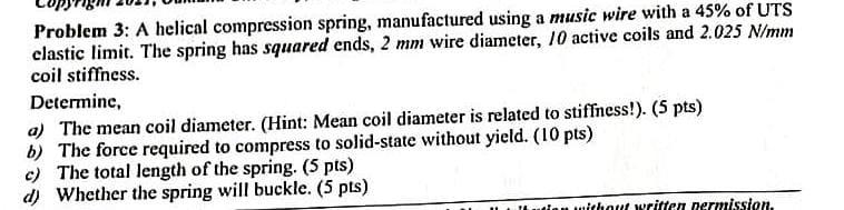 Solved Problem 3: A helical compression spring, manufactured | Chegg.com