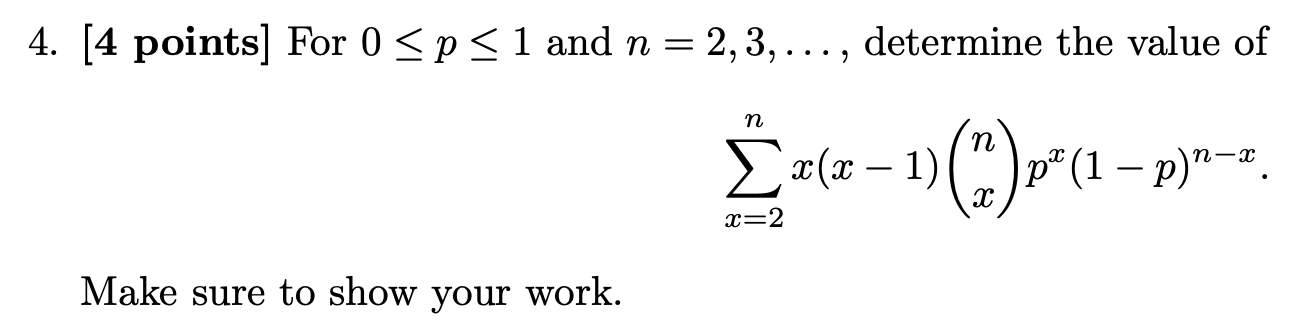 Solved 4. [4 points] For 0≤p≤1 and n=2,3,…, determine the | Chegg.com