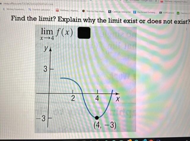 Solved Find the limit? Explain why the limit exist or does | Chegg.com