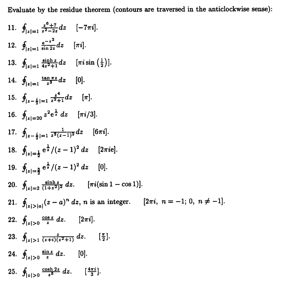 Solved Evaluate by the residue theorem (contours are | Chegg.com