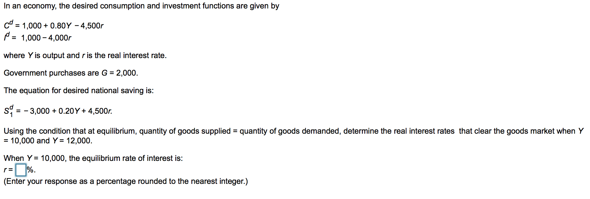 Solved In an economy, the desired consumption and investment | Chegg.com