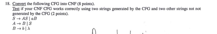 Solved 18. Convert the following CFG into CNF (8 points) | Chegg.com