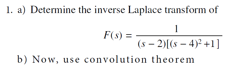Solved . a) Determine the inverse Laplace transform of | Chegg.com