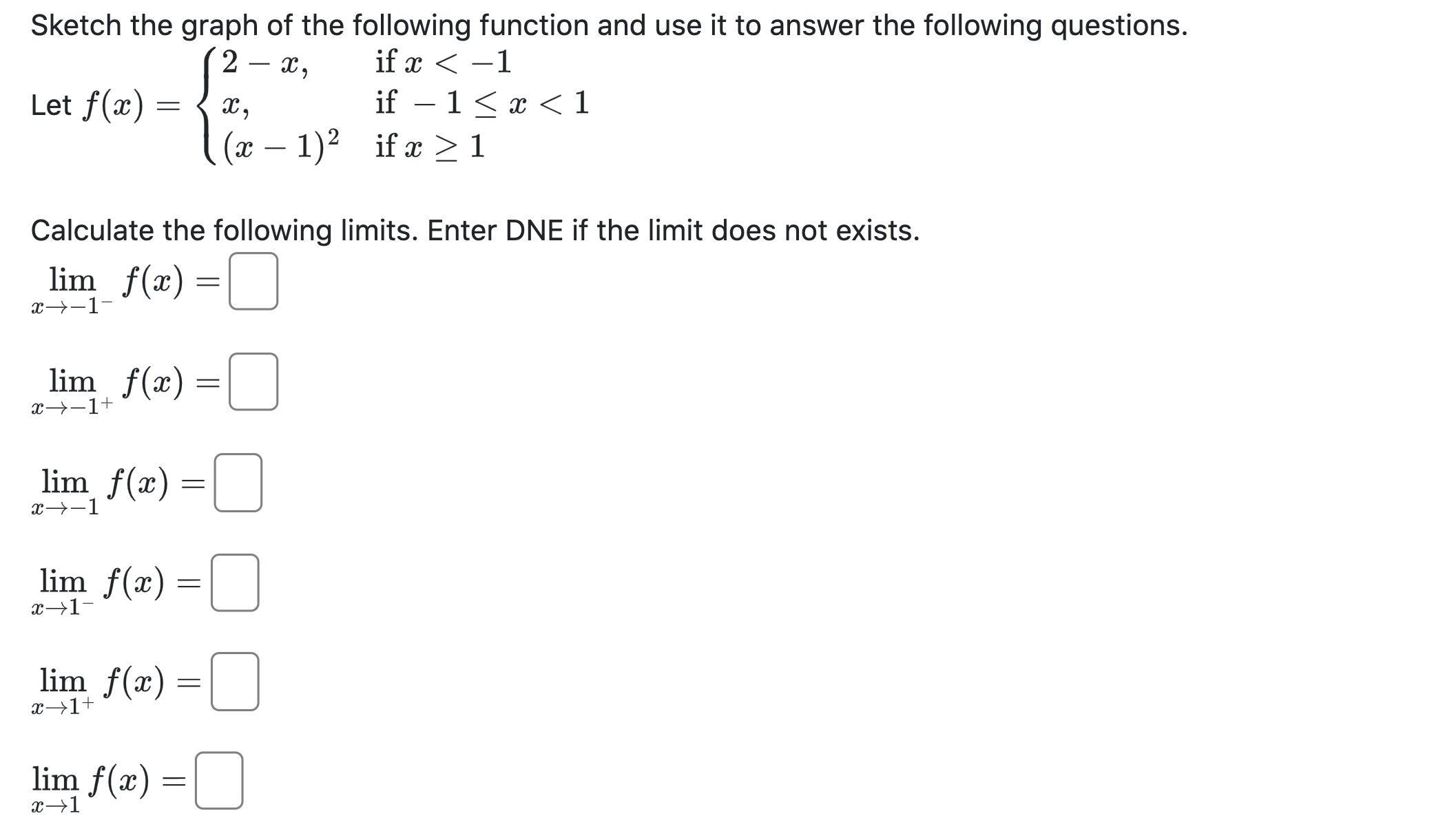 Solved Let f(x)=⎩⎨⎧2−x,x,(x−1)2 if x