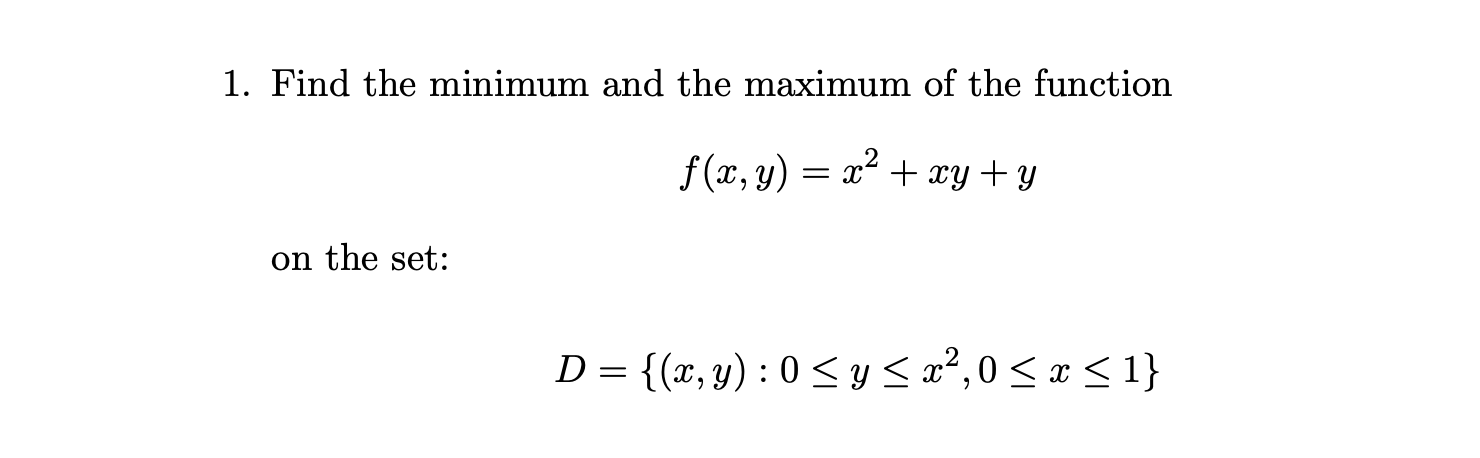 Solved 1. Find the minimum and the maximum of the function | Chegg.com