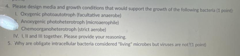 Solved 4. Please design media and growth conditions that | Chegg.com