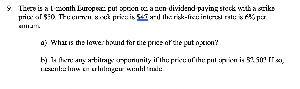 Solved 9. There is a 1-month European put option on a | Chegg.com