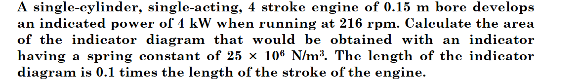 Solved A single-cylinder, single-acting, 4 stroke engine of | Chegg.com