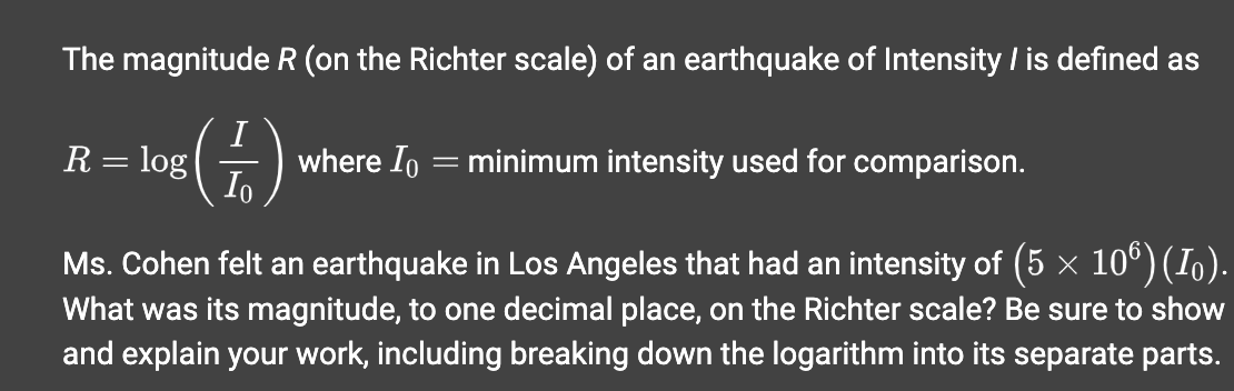 Solved The magnitude R (on the Richter scale) of an | Chegg.com