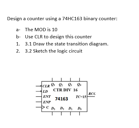 Solved Design a counter using a 74HC163 binary counter: a- | Chegg.com
