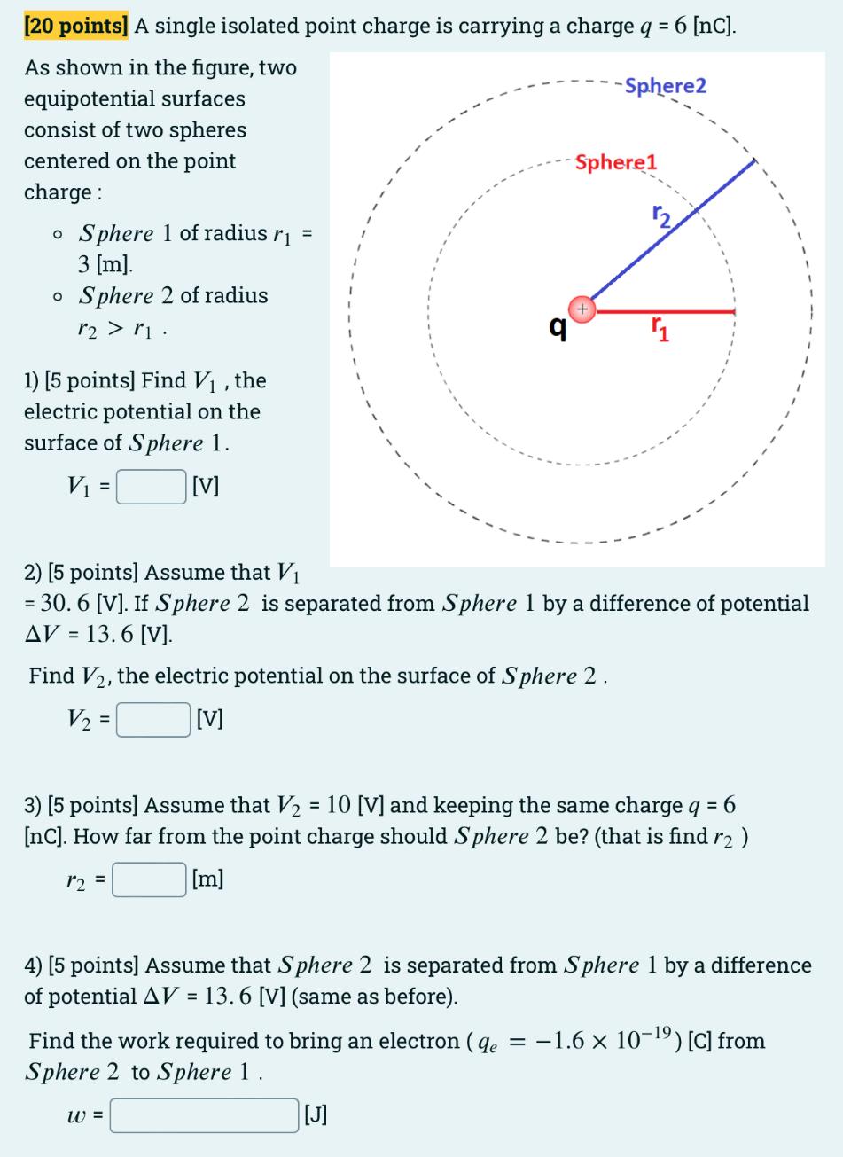 Solved [20 points] A single isolated point charge is | Chegg.com