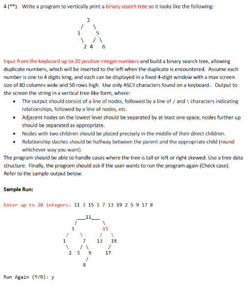 Solved 4(∗∗). Write a program to vertically print a binary | Chegg.com