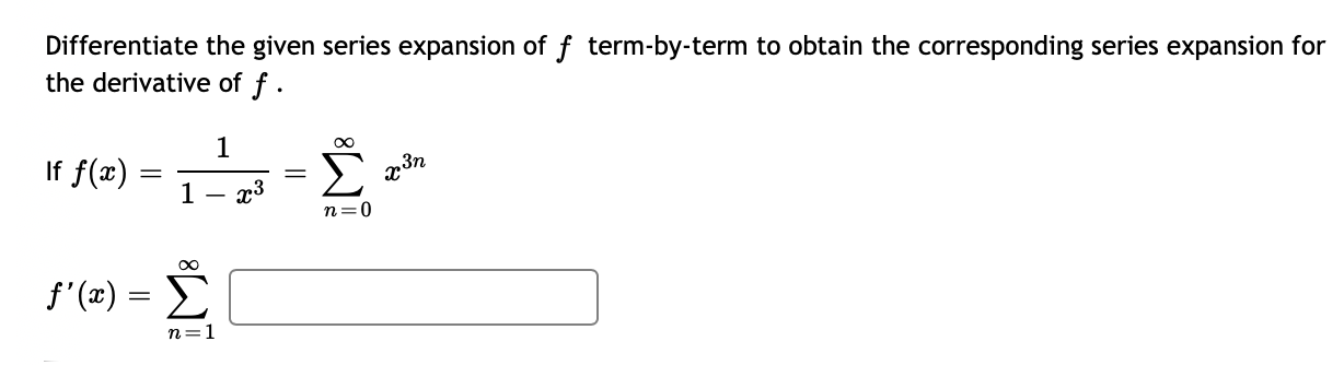 Solved Use term-by-term differentiation or integration to | Chegg.com