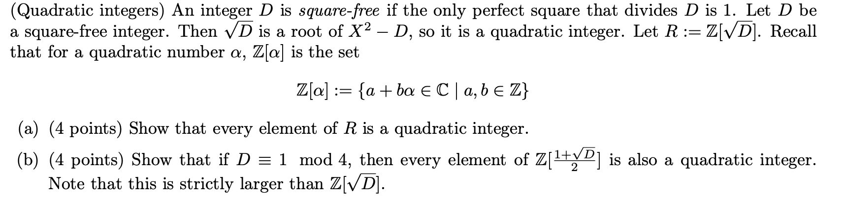 Solved (Quadratic integers) An integer D is square-free if | Chegg.com