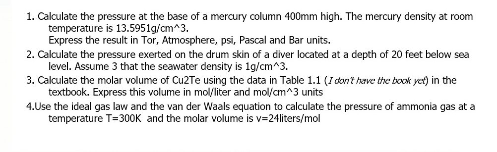 Solved 1. Calculate the pressure at the base of a mercury | Chegg.com