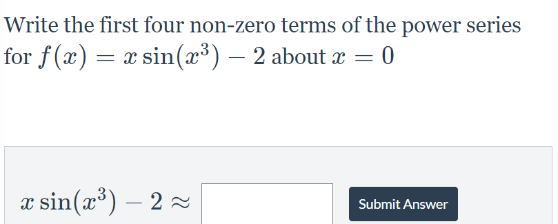 Solved Write the first four non-zero terms of the power | Chegg.com